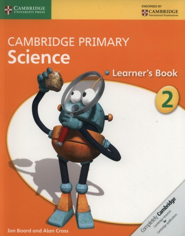 Cambridge Primary Science. Learners Book 2 - Jon Board, Alan Cross ...