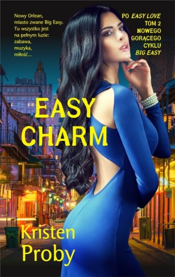 Easy Charm Big Easy, tom 2 - Kristen Proby - Książka | Gandalf.com.pl