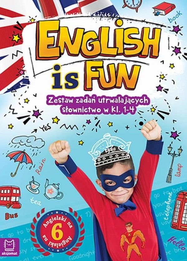 English is fun Zestaw zadań utrwalających słownictwo w klasach 1-4 ...