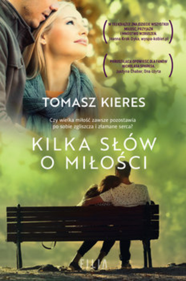 Kilka słów o miłości - Tomasz Kieres - Książka | Gandalf.com.pl Kilka słów o miłości - Tomasz Kieres - Książka | Gandalf.com.pl