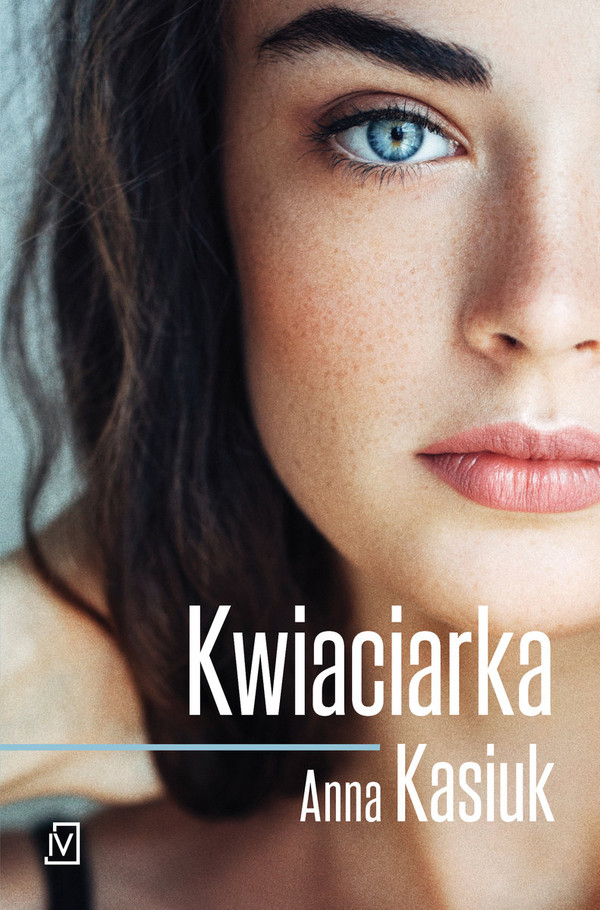 Kwiaciarka - Anna Kasiuk - Książka | Gandalf.com.pl