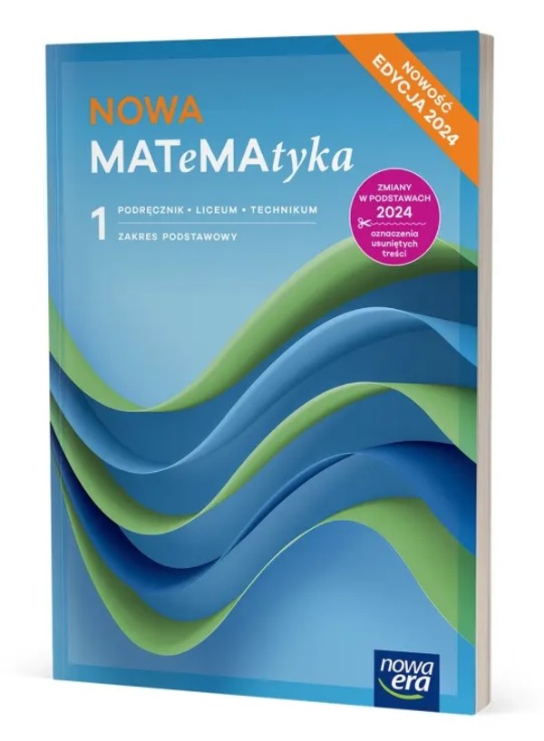 NOWA MATeMAtyka 1. Podręcznik. Zakres podstawowy EDYCJA 2024. NOWOŚĆ - Wojciech Babiański, Lech ...